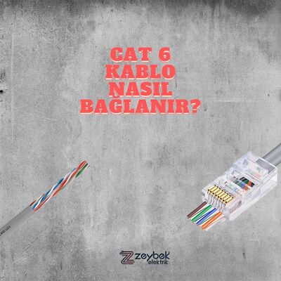Cat6 Kablo Nasıl Bağlanır